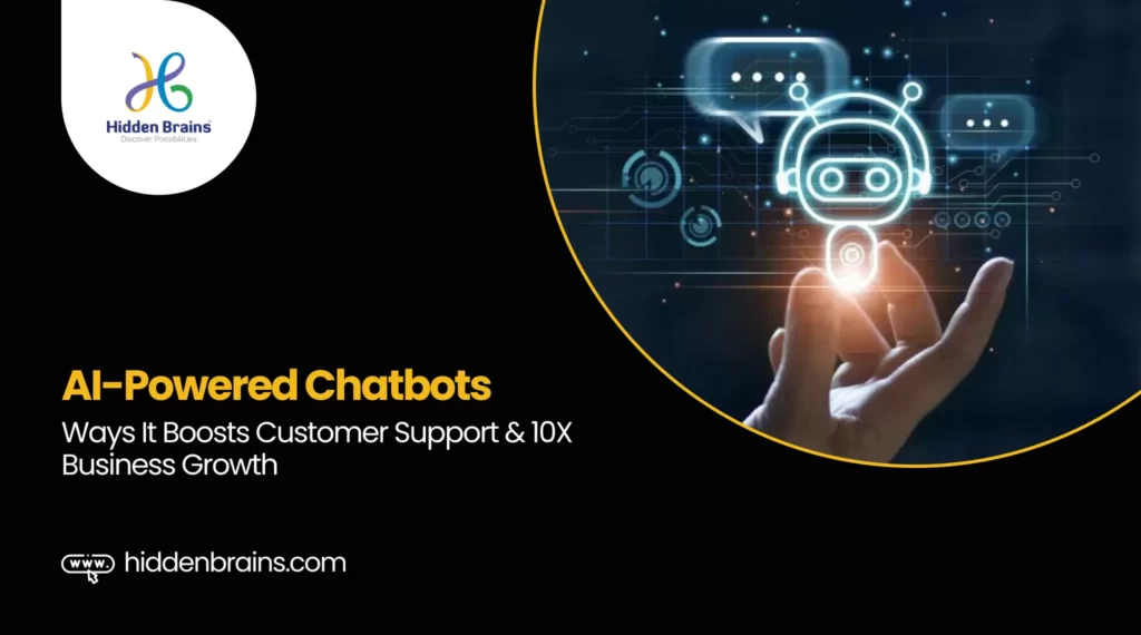 AI-Powered Chatbots: 7 Ways It Boosts Customer Support & 10X Business ...