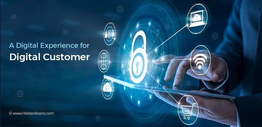 Creating A Digital Customer Experience Strategy - Hidden Brains Blog