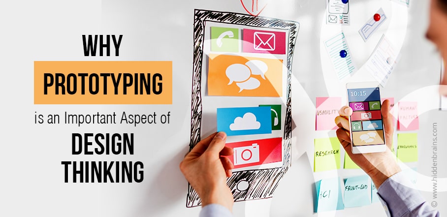 Why Do We Prototype The User Interface Design? - Hidden Brains Blog