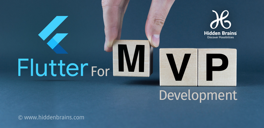 Flutter For MVP Development - A Fad Or Necessity?