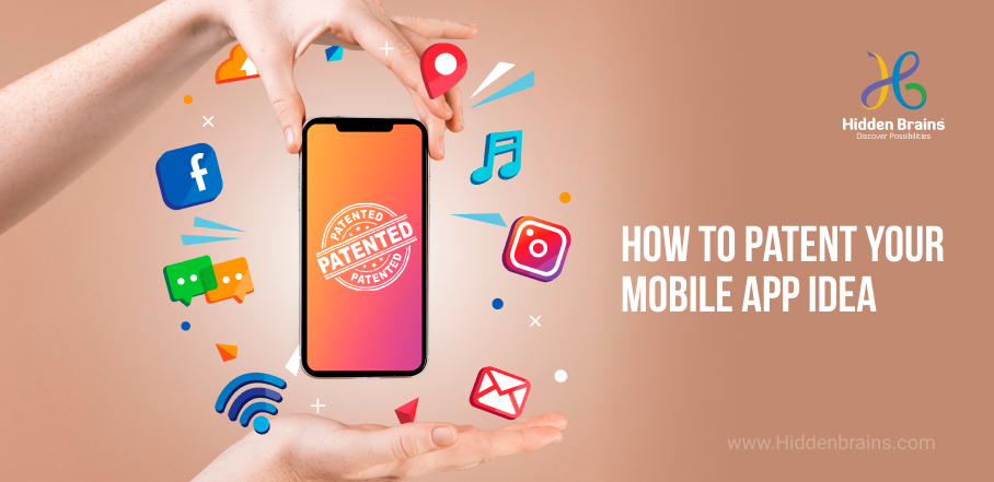 Complete Guide On How To Patent Your App Idea