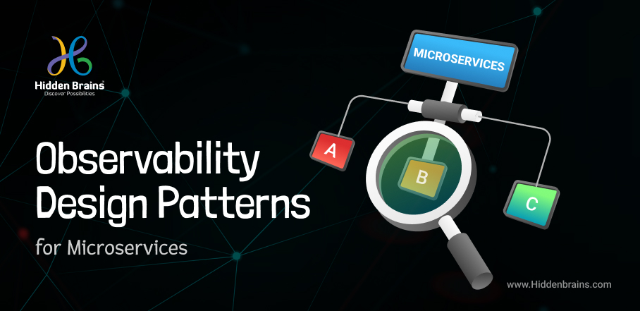 Observability Design Patterns For Microservices To Follow