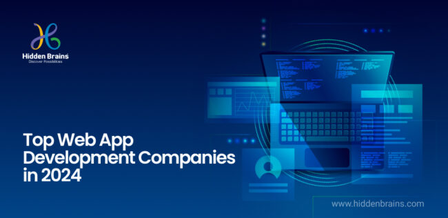 21+ Top Web App Development Companies In India For 2024