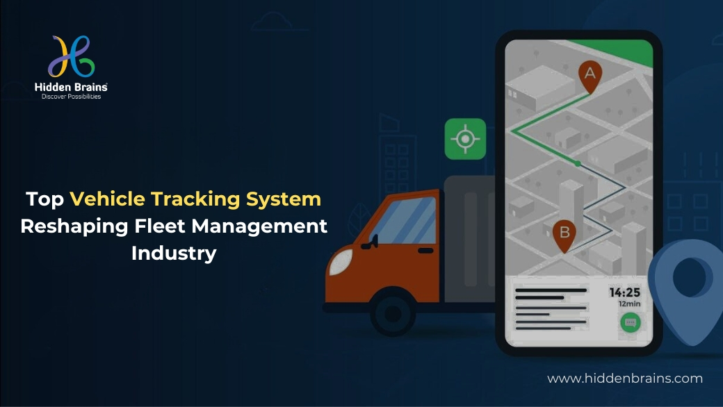 Top Vehicle Tracking System Reshaping Fleet Management Industry