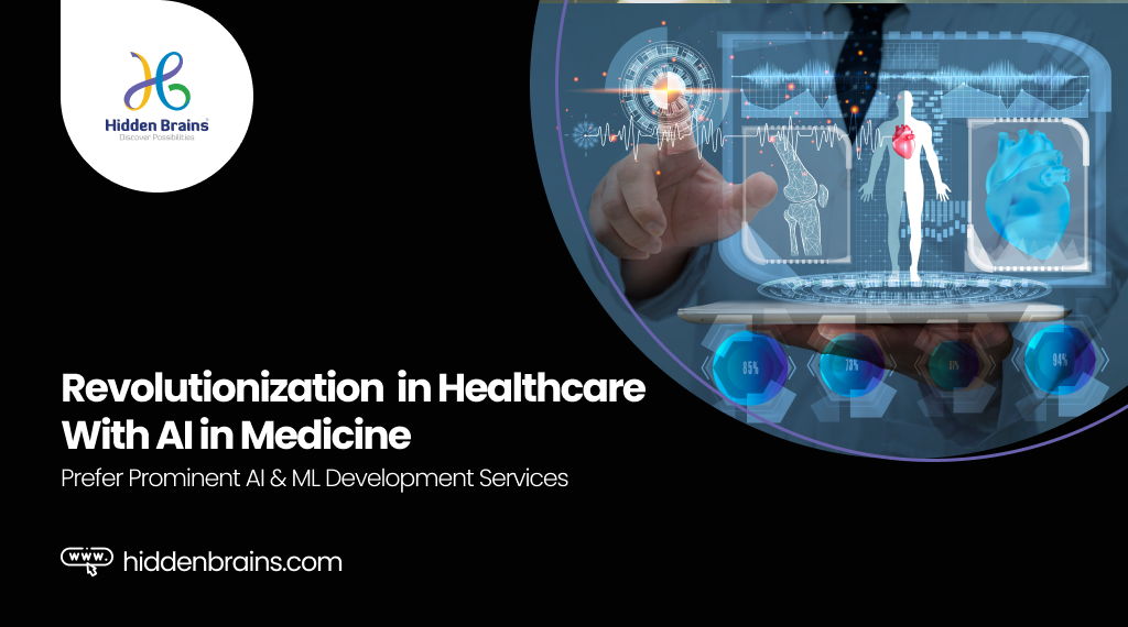 How Healthcare Industry Revolutionized With AI In Medicine?